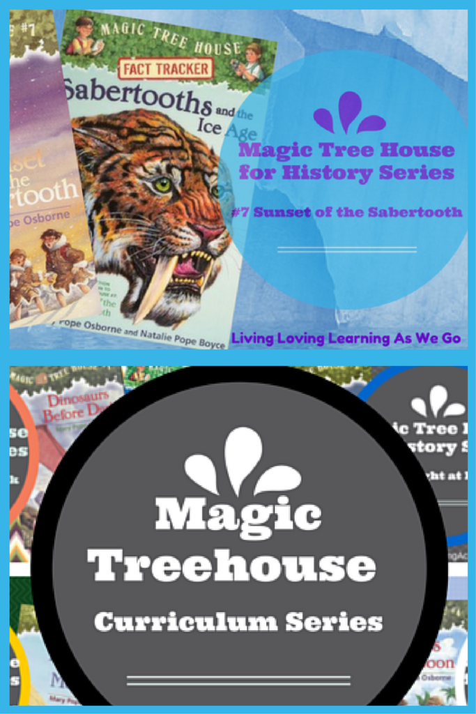 Magic Tree House Curriculum: Sunset of the Sabertooth (Book 7) – Living ...